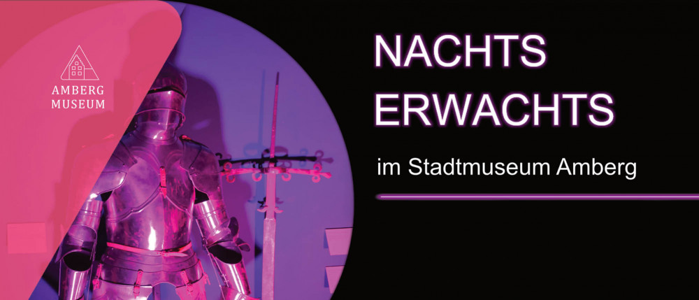 Nachts erwachts im Stadtmuseum 2025 | AMBERG.MUSEUM